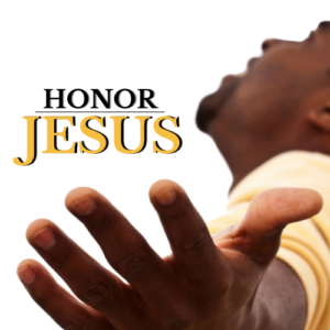 Honor Jesus | Stephen Riley
